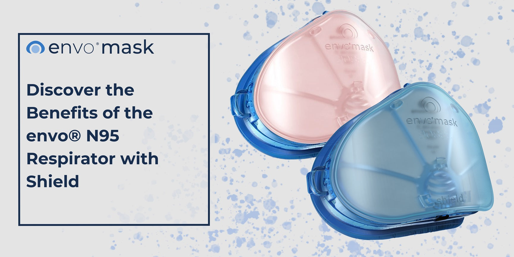 Discover the Benefits of the envo® N95 Respirator with Shield – envo mask